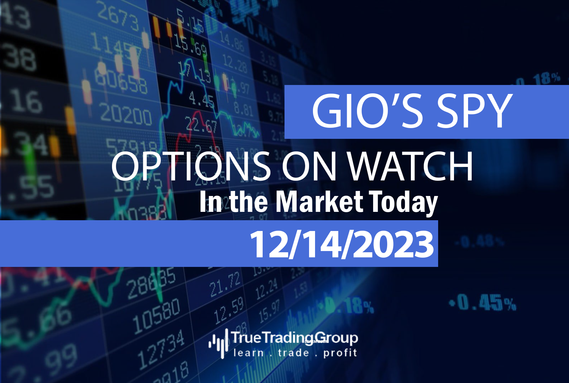 GIO's SPY Option Scalps on Watch 12/14/2023 - True Trading Group GIO's SPY Option Scalps on Watch 12/14/2023 - True Trading Group